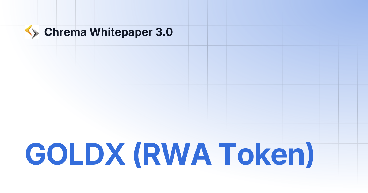 GOLDX (RWA Token) | Chrema Whitepaper 3.0